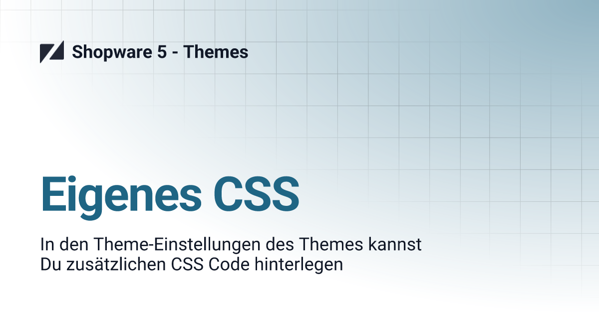 Eigenes CSS | Shopware 5 - Themes
